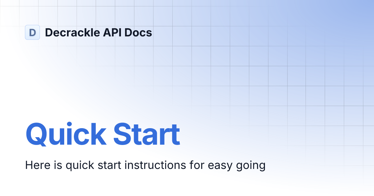 Quick Start | Decrackle API Docs